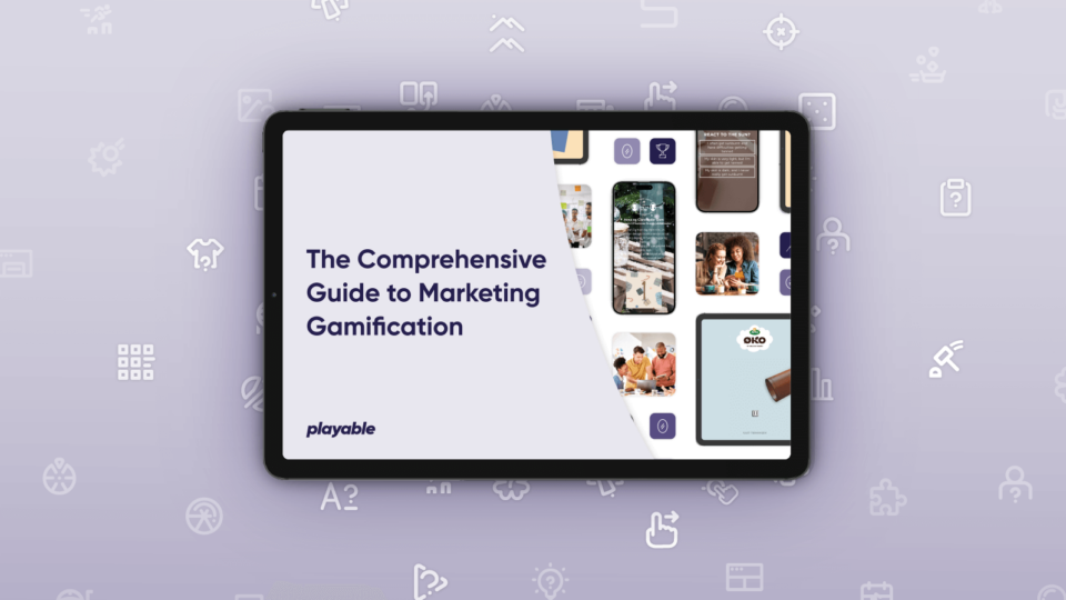 The Comprehensive Guide to Marketing Gamification - Playable